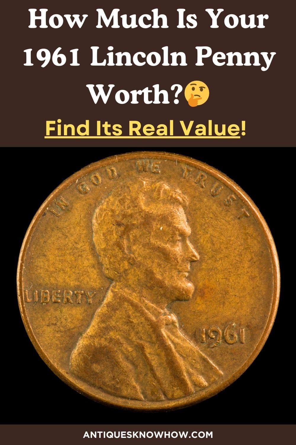 1961 Lincoln Penny Value (D & No Mint Mark and Errors Worth)