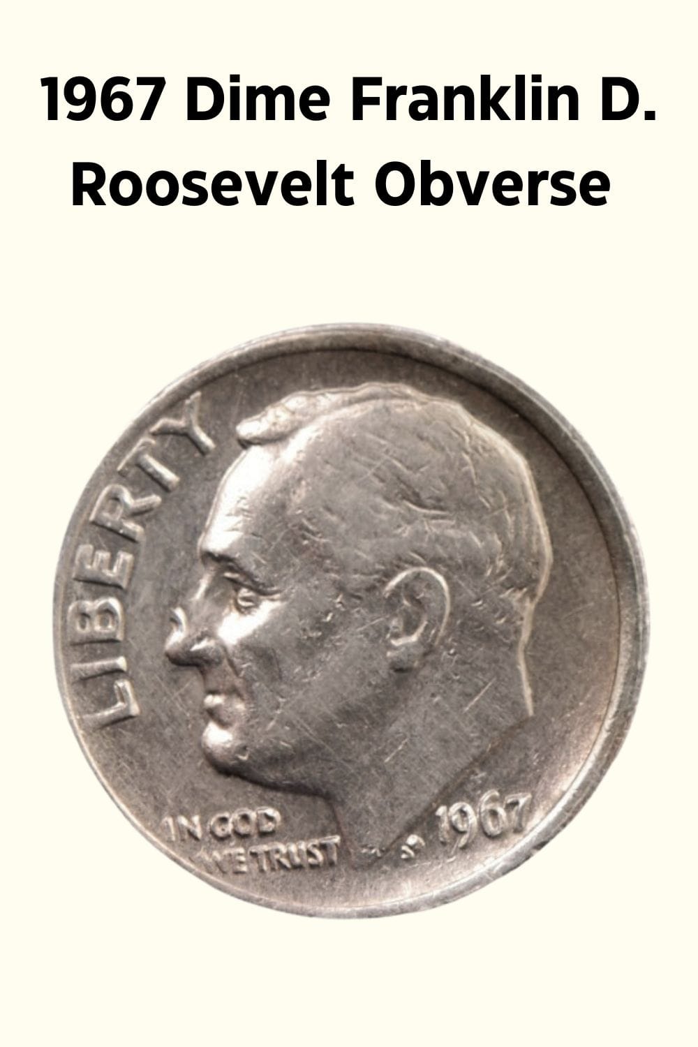 1967 Roosevelt Dime Value (Errors, SMS & No Mint Mark Worth)