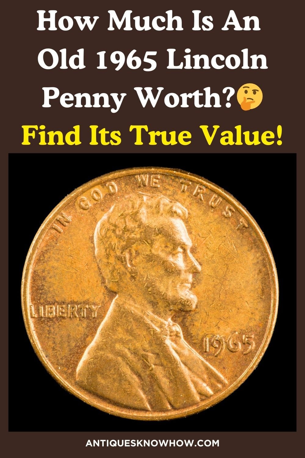 1965 Lincoln Penny Value (No Mint Mark, SMS & Errors Worth)