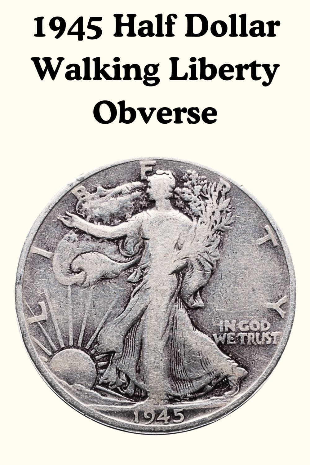 1945 Walking Liberty Half Dollar Value (D, S, No Mint Mark & Errors)