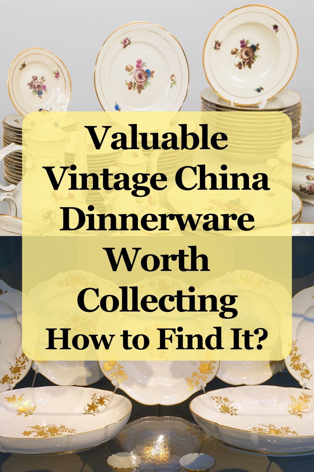 Valuable Vintage China Dinnerware Worth Collecting: How to Find It?