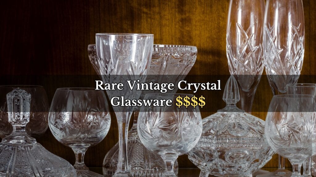 Rare Vintage Crystal Glassware: 15 Items Worth Collecting