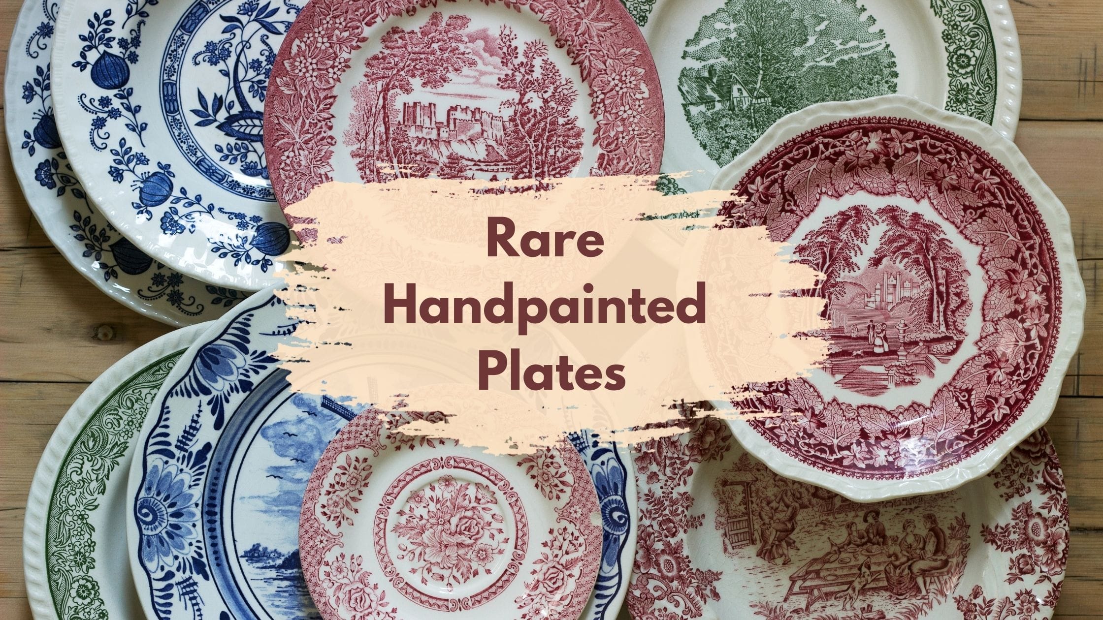 12 Rare Handpainted Plates to Find Now (Quick Tips to Identify)