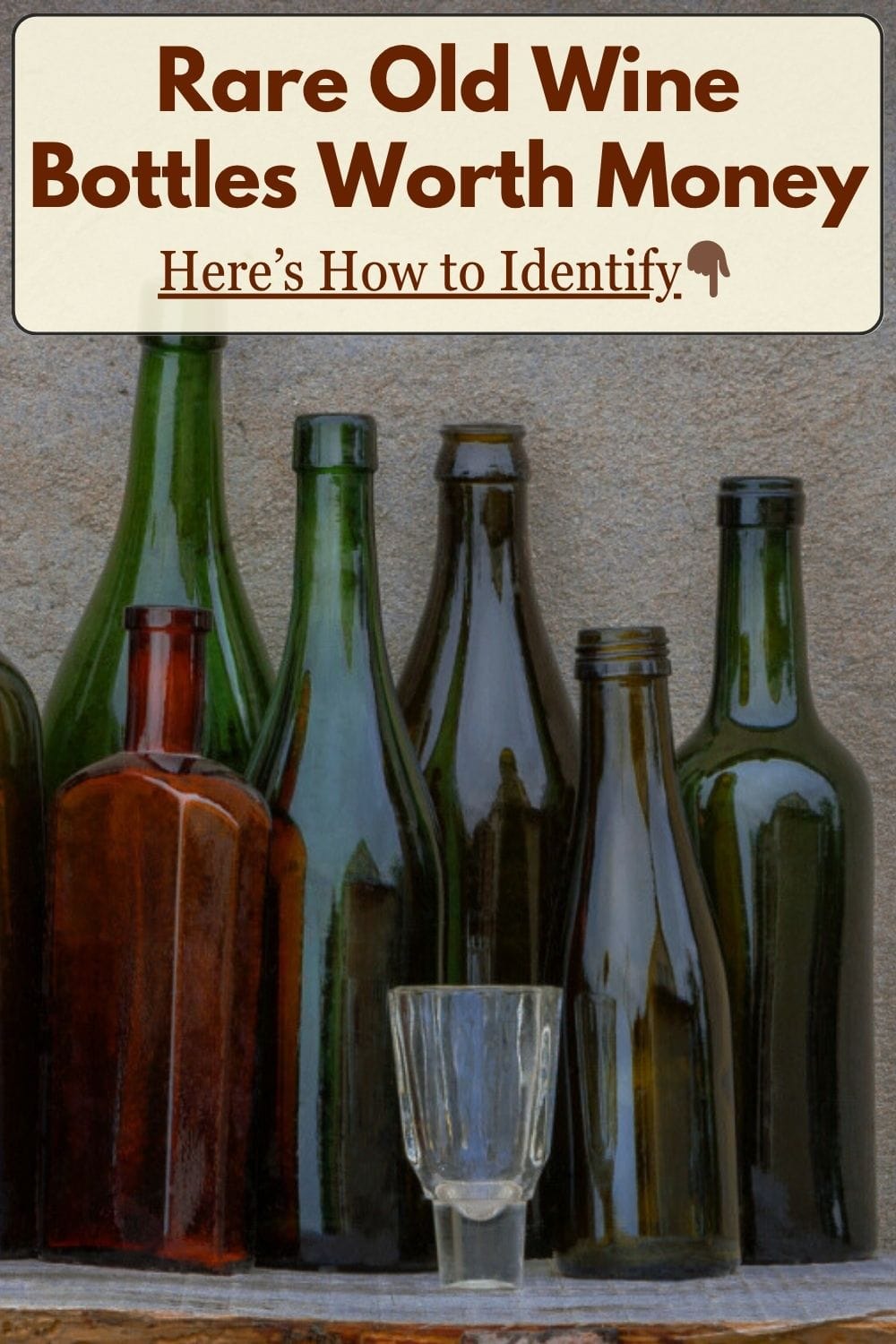 Rare Old Wine Bottles Worth Money (& How to Identify & Value)