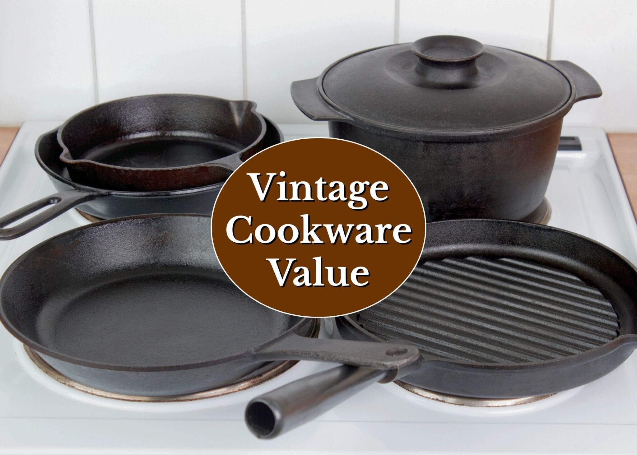 Is Vintage Cookware Valuable? (Identification & Value Clues with Examples)