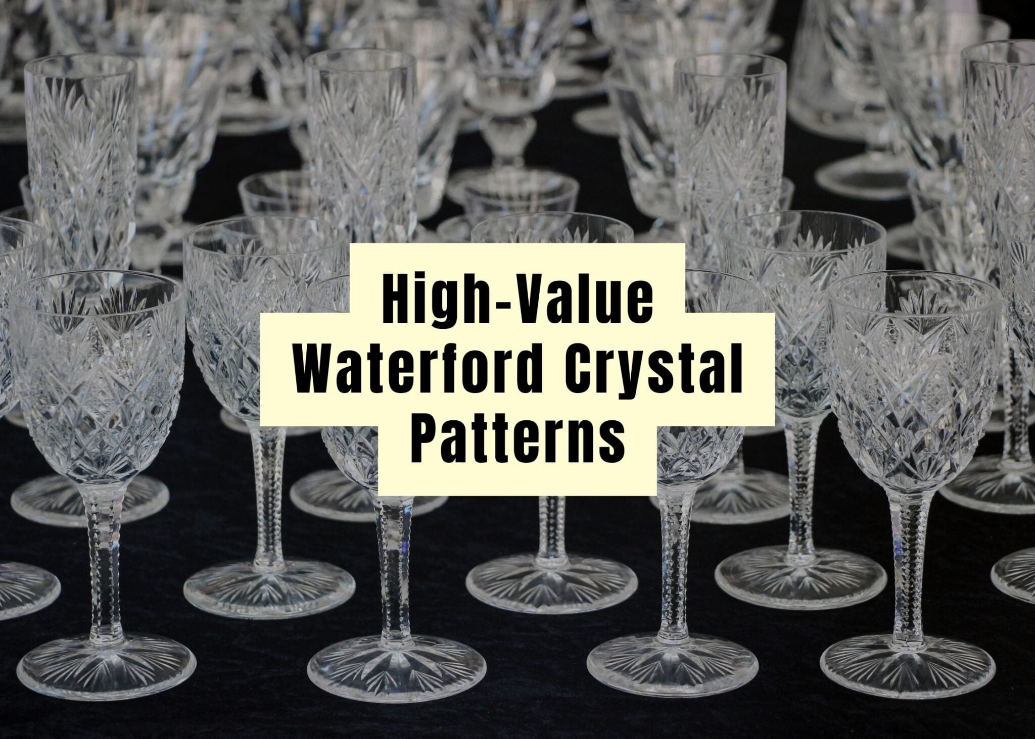 Vintage Crystal Patterns: Identification and Value Guide